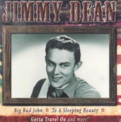 Jimmy Dean - Big Bad John and Other Fabulous Songs and Tales [Sony ...