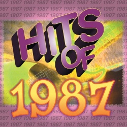Various Artists - Hits of 1987 Album Reviews, Songs & More | AllMusic