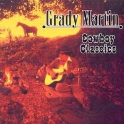 Grady Martin - Cowboy Classics Album Reviews, Songs & More | AllMusic