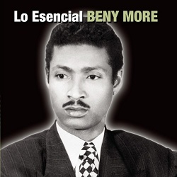 Beny Moré - Lo Esencial Beny Moré Album Reviews, Songs & More | AllMusic