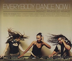 Various Artists Everybody Dance Now! Remixed, Remodeled & Remade Album ...