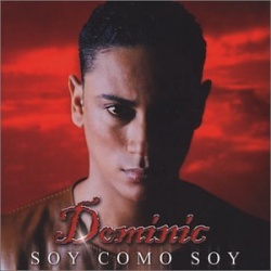 Dominic - Soy Como Soy Album Reviews, Songs & More | AllMusic