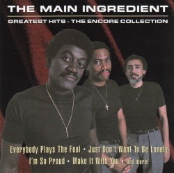 The Main Ingredient - Greatest Hits: The Encore Collection Album ...