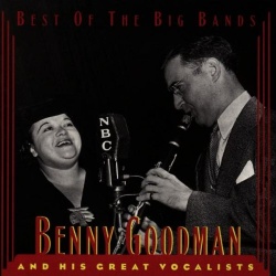 Benny Goodman - Benny Goodman and His Great Vocalists Album Reviews ...