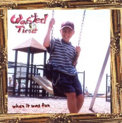 Wasted Time - When It Was Fun Album Reviews, Songs & More | AllMusic
