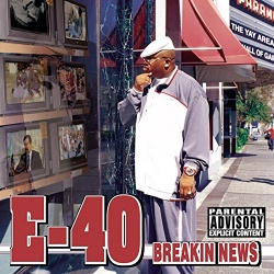 E-40 - Breakin News Album Reviews, Songs & More | AllMusic