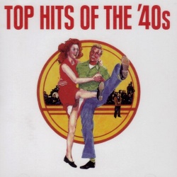 Various Artists - Top Hits of the 40's Album Reviews, Songs & More ...