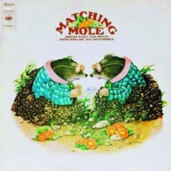 Matching Mole - Matching Mole | Release Info | AllMusic