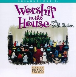 Keith Staten - Worship in the House Album Reviews, Songs & More | AllMusic