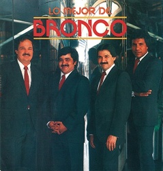 Bronco - Lo Mejor de Bronco Album Reviews, Songs & More | AllMusic