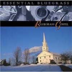 Various Artists - Essential Bluegrass Gospel Album Reviews, Songs ...