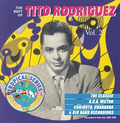 Tito Rodriguez - The Best of Tito Rodriguez, Vol. 2 Album Reviews ...