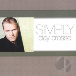 Clay Crosse - Simply Clay Crosse Album Reviews, Songs & More | AllMusic