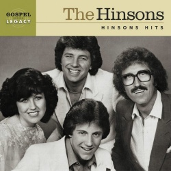 Hinsons - Hinsons Hits: Gospel Legacy Series Album Reviews, Songs ...