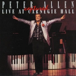 Peter Allen - Captured Live at Carnegie Hall Album Reviews, Songs ...