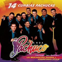 Banda Pachuco - 14 Cumbias Pachucas Album Reviews, Songs & More | AllMusic