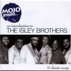 The Isley Brothers - Mojo Presents... An Introduction to the Isley ...