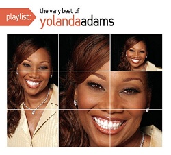 Yolanda Adams - Playlist: The Very Best of Yolanda Adams Album Reviews ...