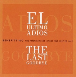 Various Artists - El Ultimo Adios (The Last Goodbye) Album Reviews ...