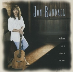 Jon Randall - What You Don't Know Album Reviews, Songs & More | AllMusic