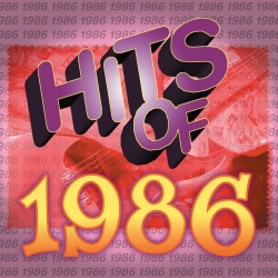 Various Artists - Hits of 1986 Album Reviews, Songs & More | AllMusic