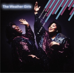 The Weather Girls - Hallelujah! It's Raining Men and Other Gems Album ...