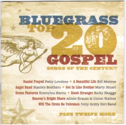 Various Artists - Bluegrass: Top 20 Gospel Songs of the Century Album ...