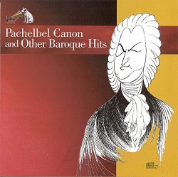 Various Artists - Pachelbel Canon and Other Baroque Hits Album Reviews ...