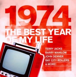 Various Artists - The Best Year of My Life: 1974 Album Reviews, Songs ...