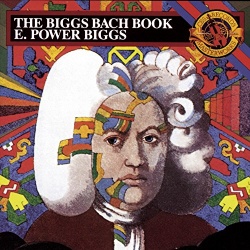 E. Power Biggs - The Biggs Bach Book Album Reviews, Songs & More | AllMusic
