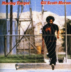 Gil Scott-Heron Moving Target Album Reviews, Songs & More | AllMusic