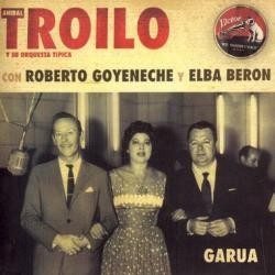 Garua: 1961 - 1962 - Aníbal Troilo | Songs, Reviews, Credits | AllMusic