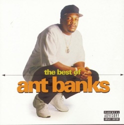 Ant Banks - The Best of Ant Banks Album Reviews, Songs & More | AllMusic