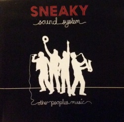 Sneaky Sound System - Other Peoples Music Album Reviews, Songs & More ...
