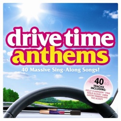 Various Artists - Drive Time Anthems Album Reviews, Songs & More | AllMusic