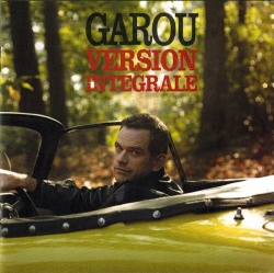 Garou - Version Intégrale Album Reviews, Songs & More | AllMusic