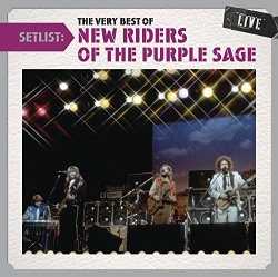New Riders of the Purple Sage - Setlist: The Very Best of New Riders of ...