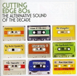 Various Artists - Cutting Edge 80s: The Alternative Sound of the Decade ...