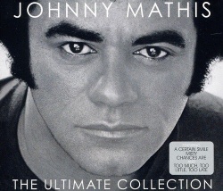 Johnny Mathis The Ultimate Collection Album Reviews, Songs & More ...