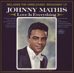Love Is Everything/Broadway - Johnny Mathis | Songs, Reviews, Credits ...