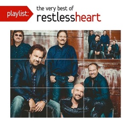 Restless Heart - Playlist: The Very Best of Restless Heart Album ...