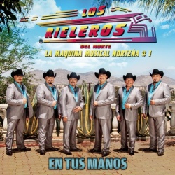 Los Rieleros del Norte - En Tus Manos Album Reviews, Songs & More ...