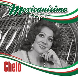 Chelo - Mexicanísimo Album Reviews, Songs & More | AllMusic