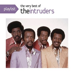 Playlist: The Very Best of the Intruders - The Intruders | Release Info ...