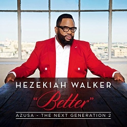 Hezekiah Walker - Better Album Reviews, Songs & More | AllMusic