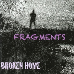 Broken Home - Fragments Album Reviews, Songs & More | AllMusic