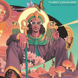 Theo Croker - Blk2Life/A Future Past Album Reviews, Songs & More | AllMusic