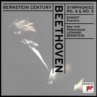 Leonard Bernstein Bernstein Century: Beethoven: Symphonies Nos. 4 & 5 and "Egmont" Overture ...
