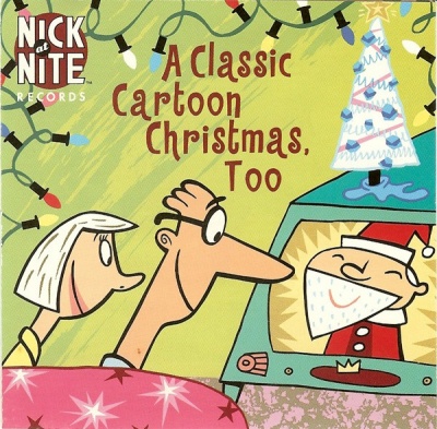 Various Artists - Nick at Nite: A Classic Cartoon Christmas, Too Album ...