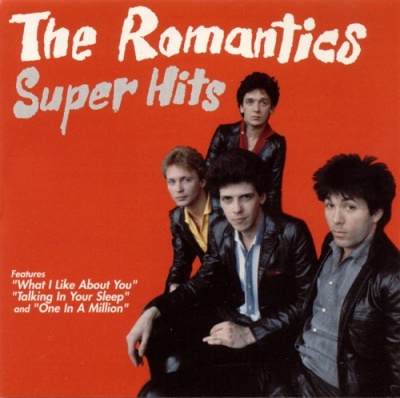 The Romantics - Super Hits Album Reviews, Songs & More | AllMusic